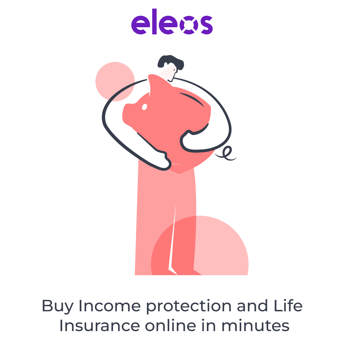 Fully digital life and income protection insurance | Eleos
